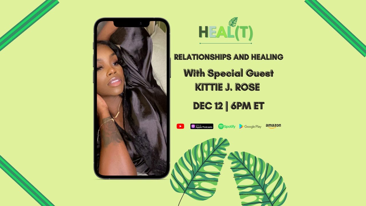Am I Toxic? | Kittie J. Rose | The Heal(T) Podcast - YouTube