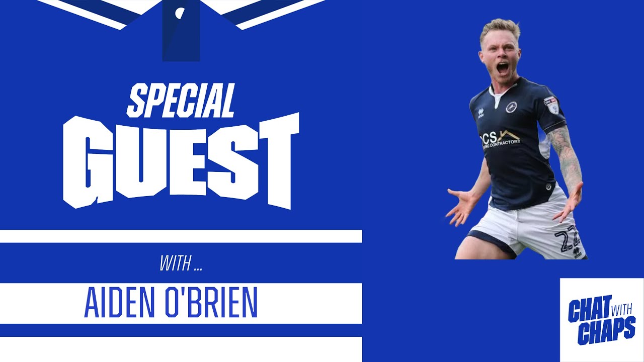 Aiden O'Brien - Exclusive Special Guest Interview with ex-Millwall ...