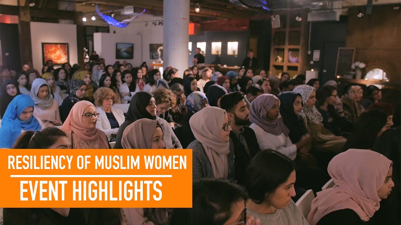 Resiliency of Muslim Women · Event Highlights - YouTube