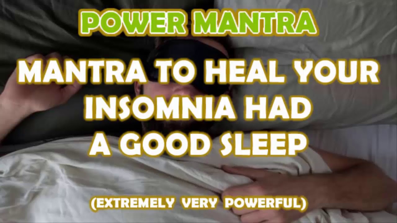 MANTRA TO HEAL YOUR INSOMNIA HAD A GOOD SLEEP - YouTube