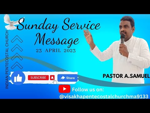 Sunday Service Message 23-APRIL-2023 || VISAKHA PENTECOSTAL CHURCH ...