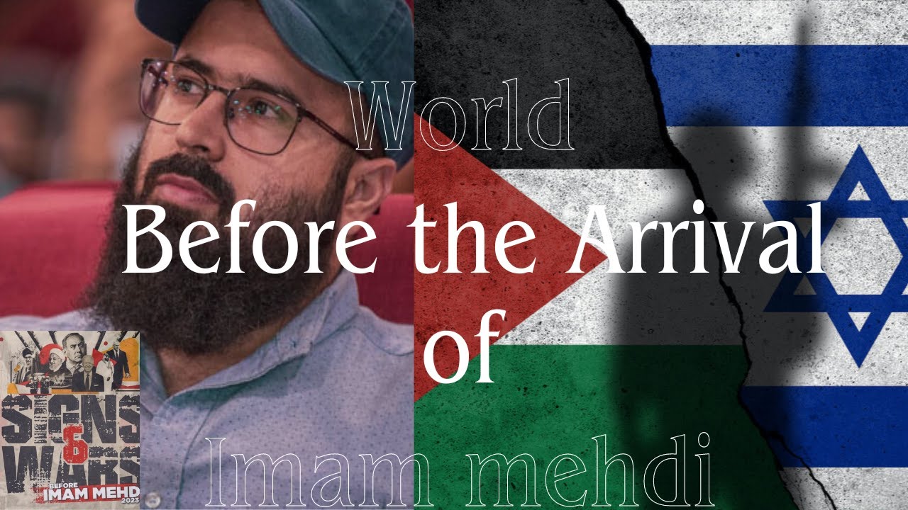 Imam mehdi - Signs of the hour - 2023 | Tuaha ibn Jalil - YouTube