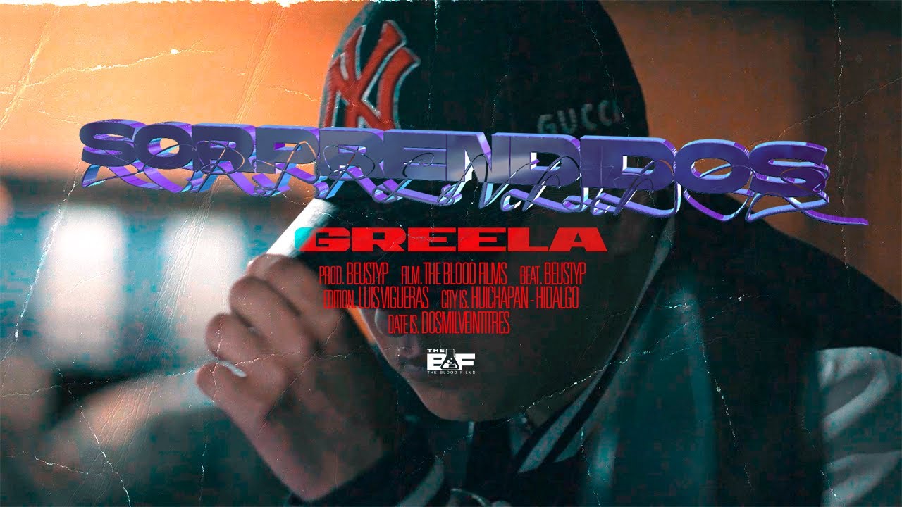 Greela- Sorprendidos (Prod.Beustyp) @thebloodfilms1243 - YouTube