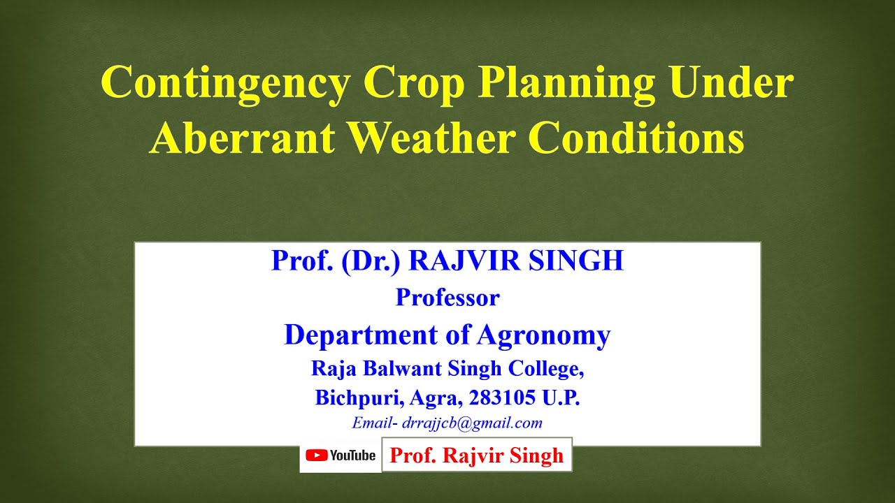 Contingency Crop Planning presentation by Prof . Rajvir Singh - YouTube