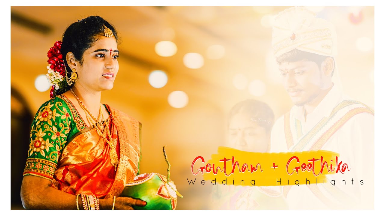 GOWTHAM & GEETHIKA WEDDING HIGHLIGHT - YouTube