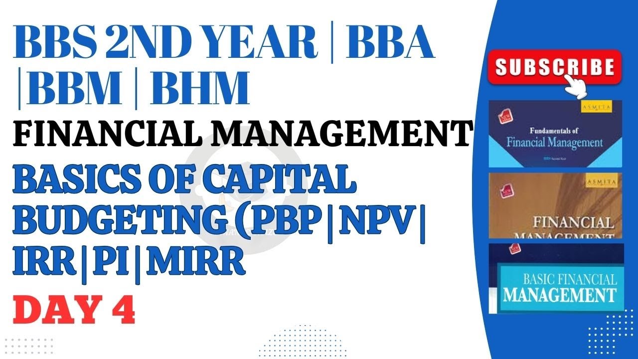 BBS 2ND YEAR | BBA | BBM | BHM FINANCIAL MANAGEMENT | CAPITAL BUDGETING ...