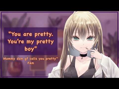 Mommy dom gf calls you pretty [F4m][pretty boy][good boy][lots of kisses][sweet]