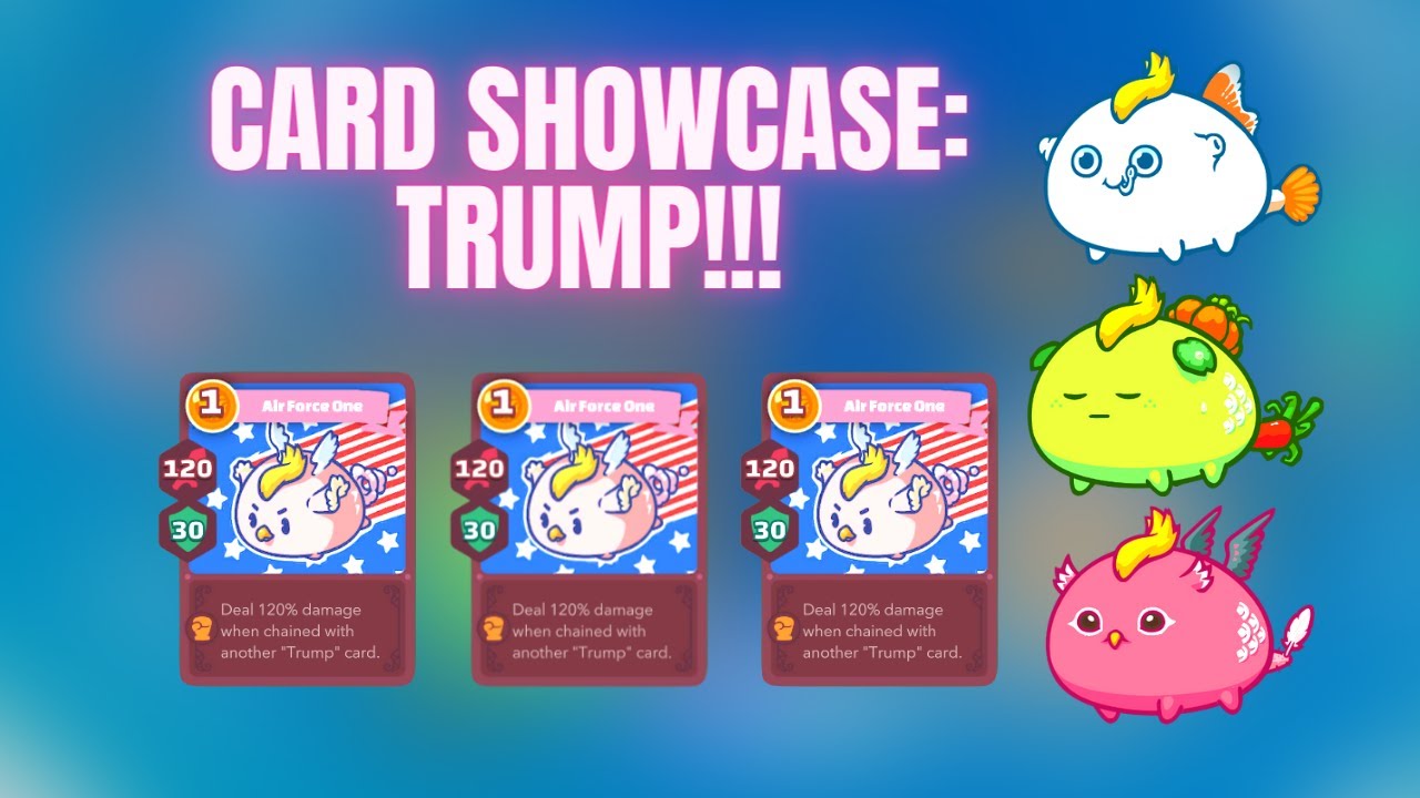 Axie Infinity Arena | Card Showcase TRUMP! - YouTube