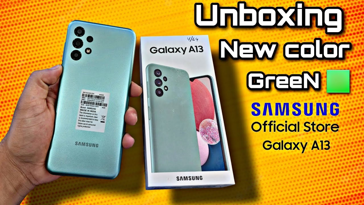 Samsung Galaxy A13 Letest Color Green Unboxing Video | #samsung #a13 # ...