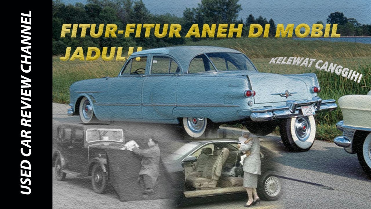Fitur Aneh Dan Canggih Di Mobil-Mobil Lama - YouTube