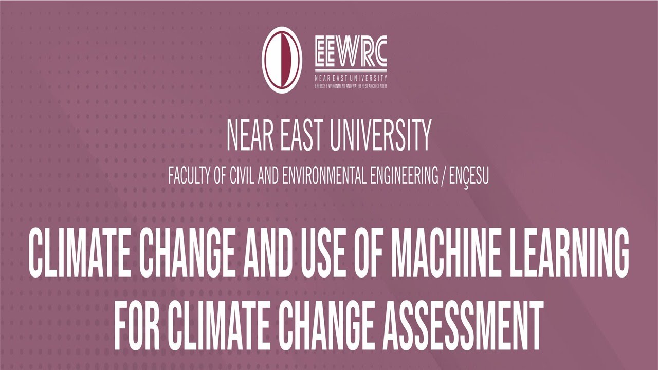 CLIMATE CHANGE AND USE OF MACHINE LEARNING FOR CLIMATE CHANGE ...