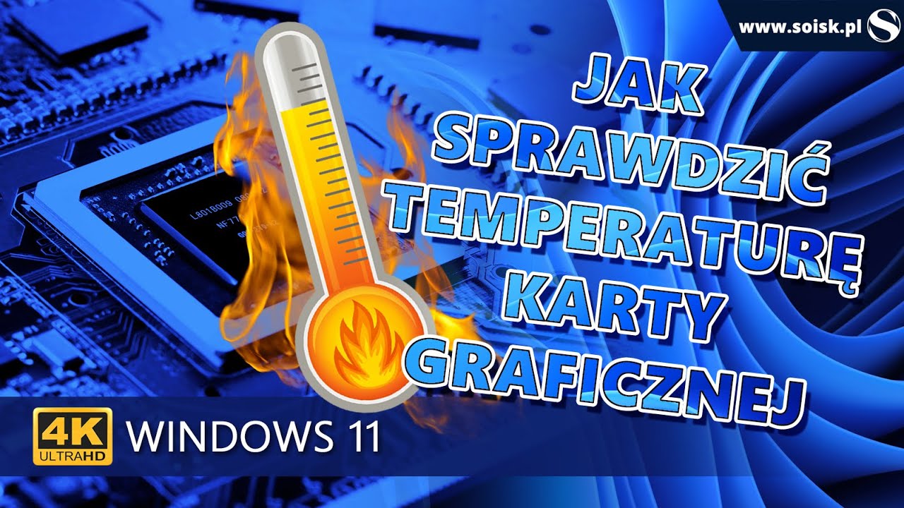 Jak sprawdzić temperaturę karty graficznej w systemie Windows 11 - YouTube