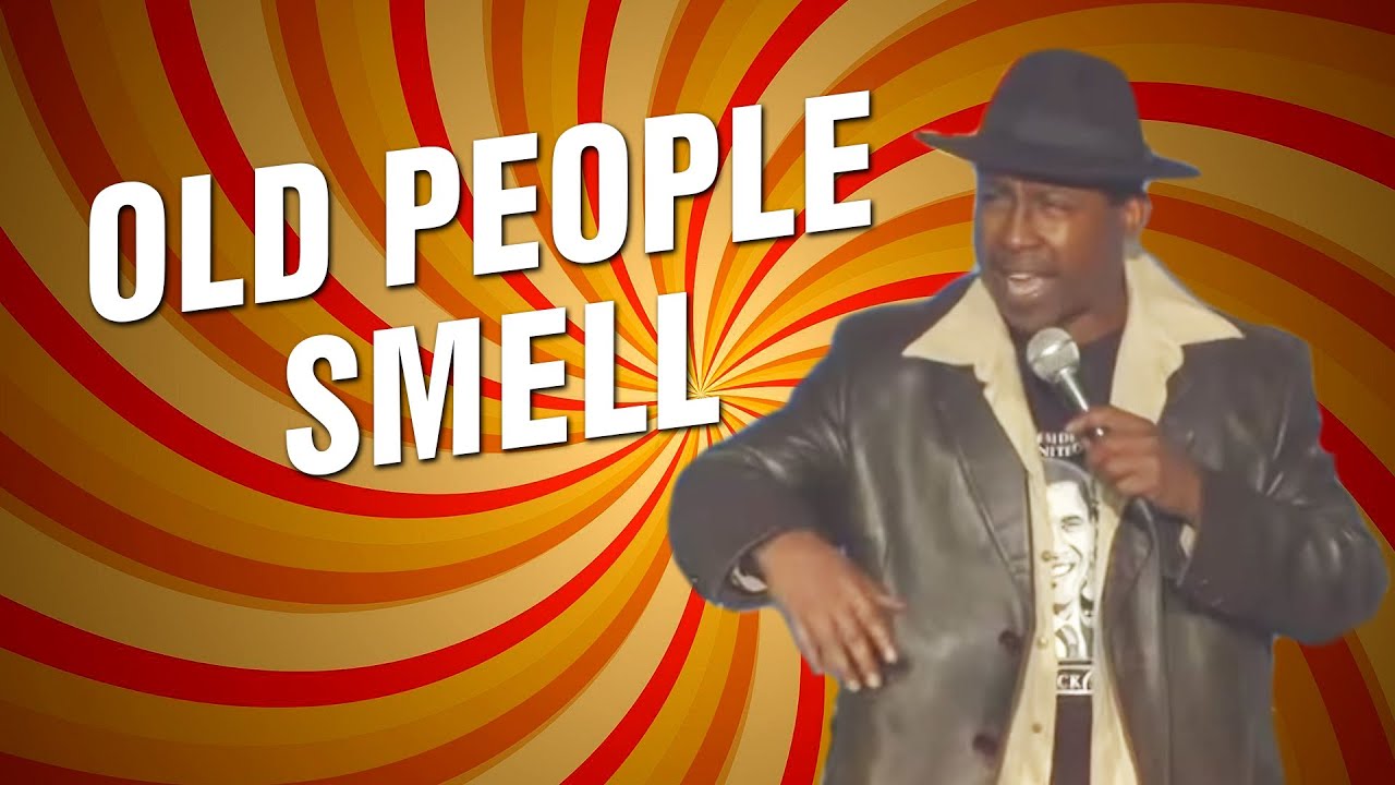Old People Smell (Stand Up Comedy) - YouTube