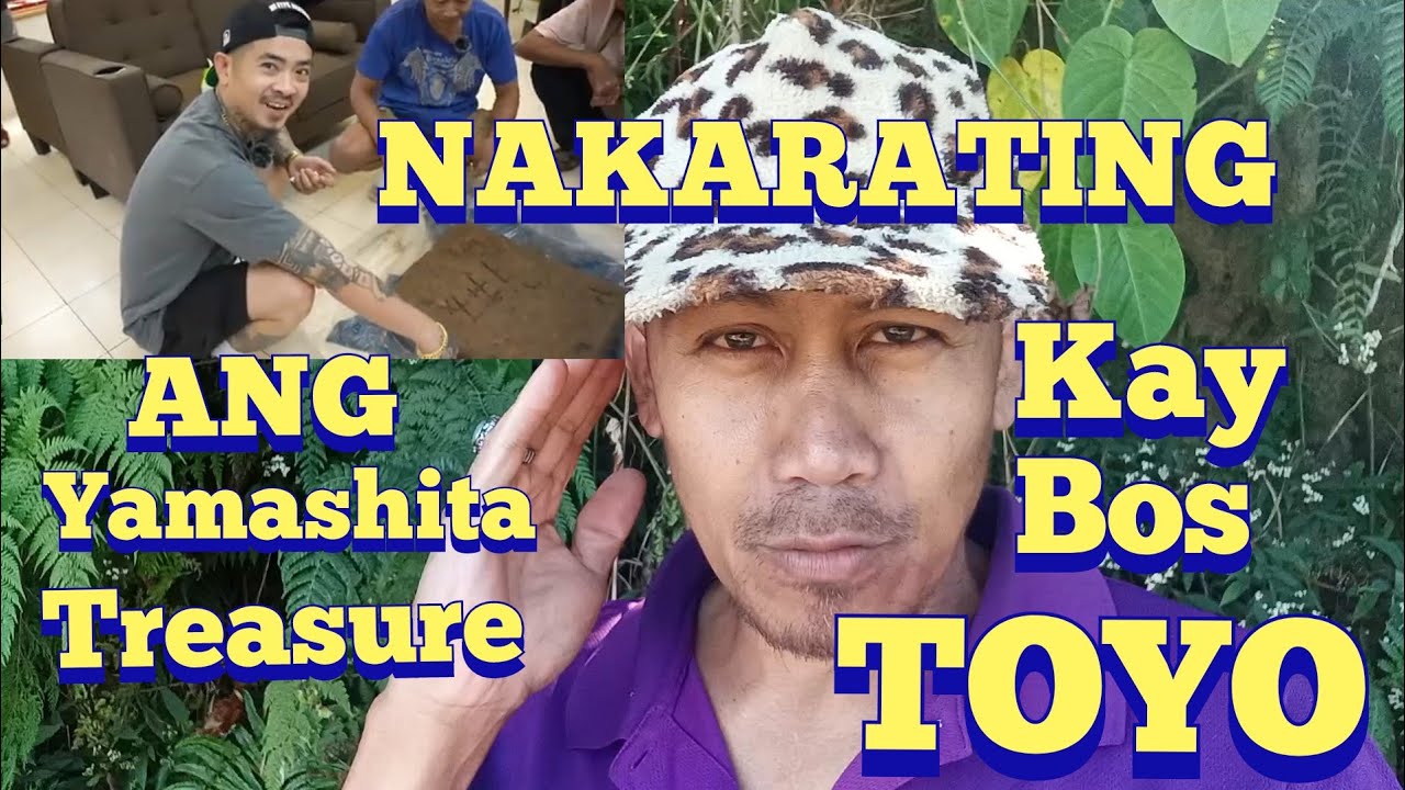 NAKARATING KAY BOS TOYO ANG YAMASHITA TREASURE! anong kayamanan ang ...