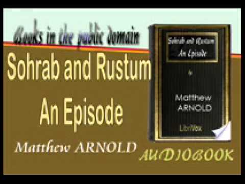 Sohrab and Rustum : An Episode Audiobook Matthew ARNOLD - YouTube