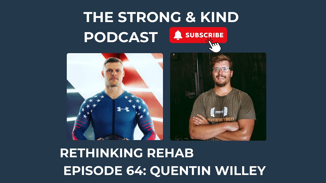 Rethinking Rehab with Coach Q Willey - YouTube