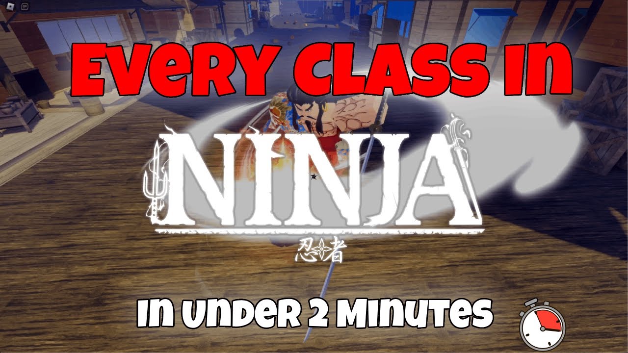 Every Class In Ninja In Under 2 Minutes - YouTube