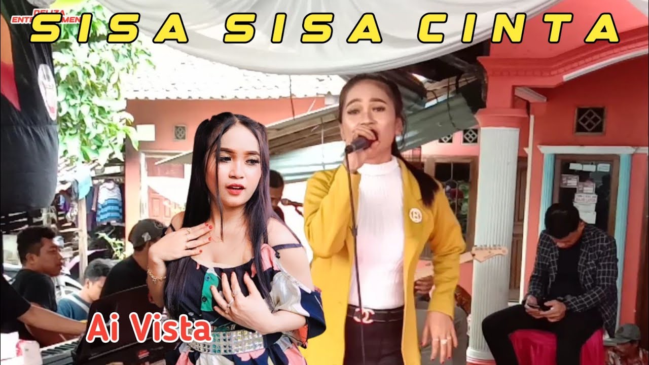 SISA SISA CINTA cover Ai Vista || DELIZA Entertainment Pangandaran ...