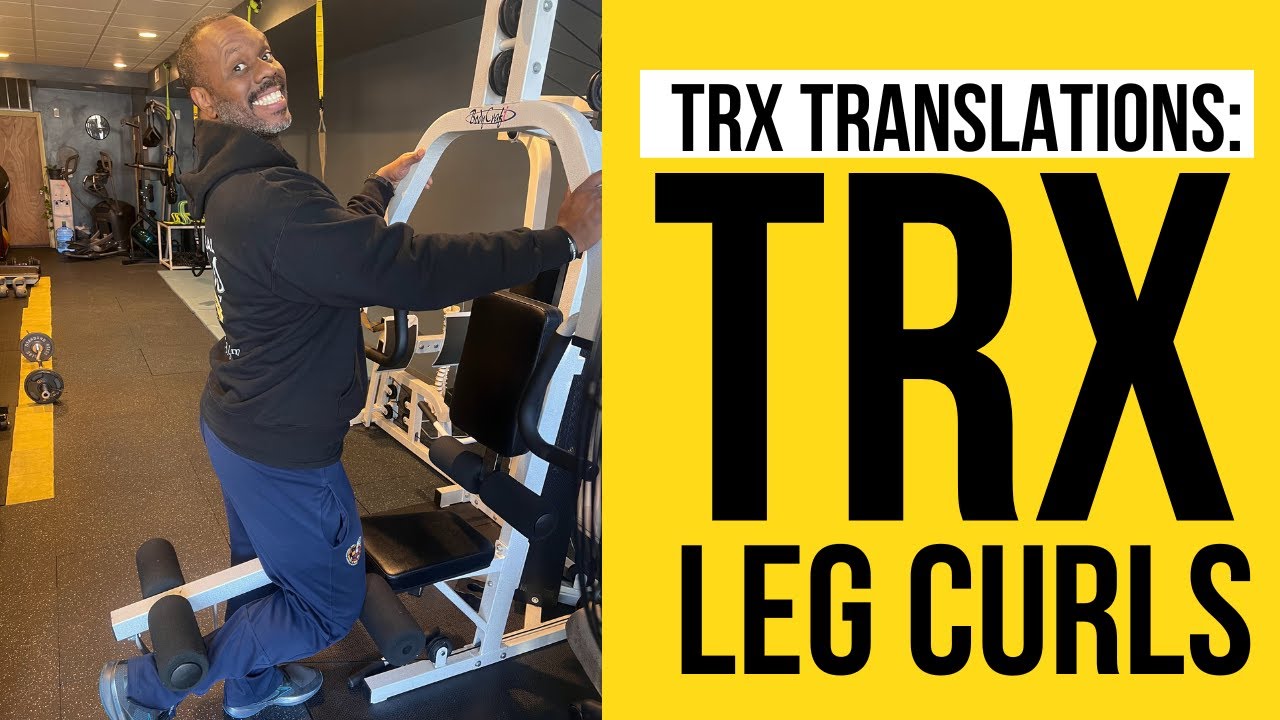 TRX Translations: Leg Curl - YouTube