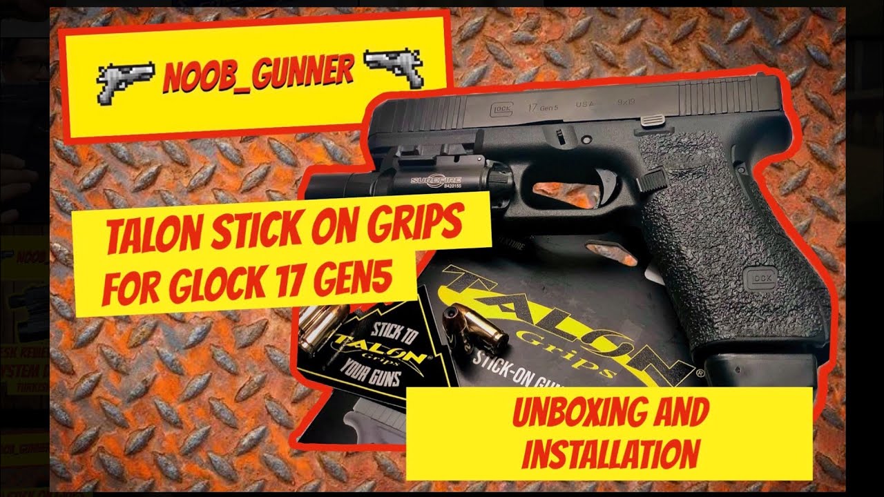 Talon Stick on Grips | Glock 17 Gen 5 | Installation and Review - YouTube