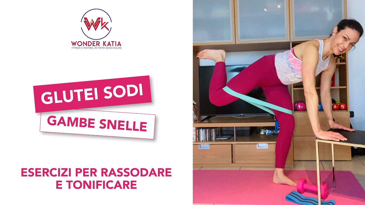 GLUTEI SODI E GAMBE SNELLE: circuito esercizi per rassodare e ...