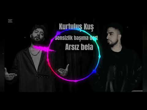 Kurtuluş Kuş & Arsız Bela - Sensizlik başıma dert oldu #mix #müzik