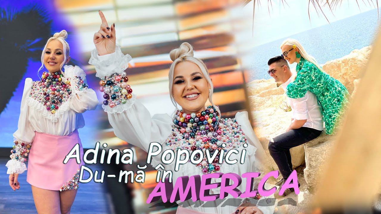 Adina Popovici - Du-mă în America | Official Video 2023 - YouTube