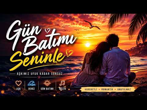 # 🌅 Gün Batımı Seninle | Romantik Aşk Şarkısı ❤️ | Deniz Kenarında Gün Batımı | Türkçe Pop 2026