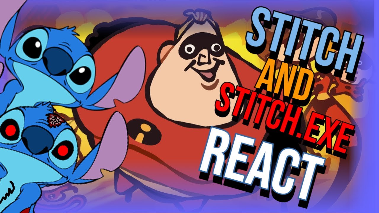 stitch and stitch exe react to The Ultimate The Incredibles Recap ...