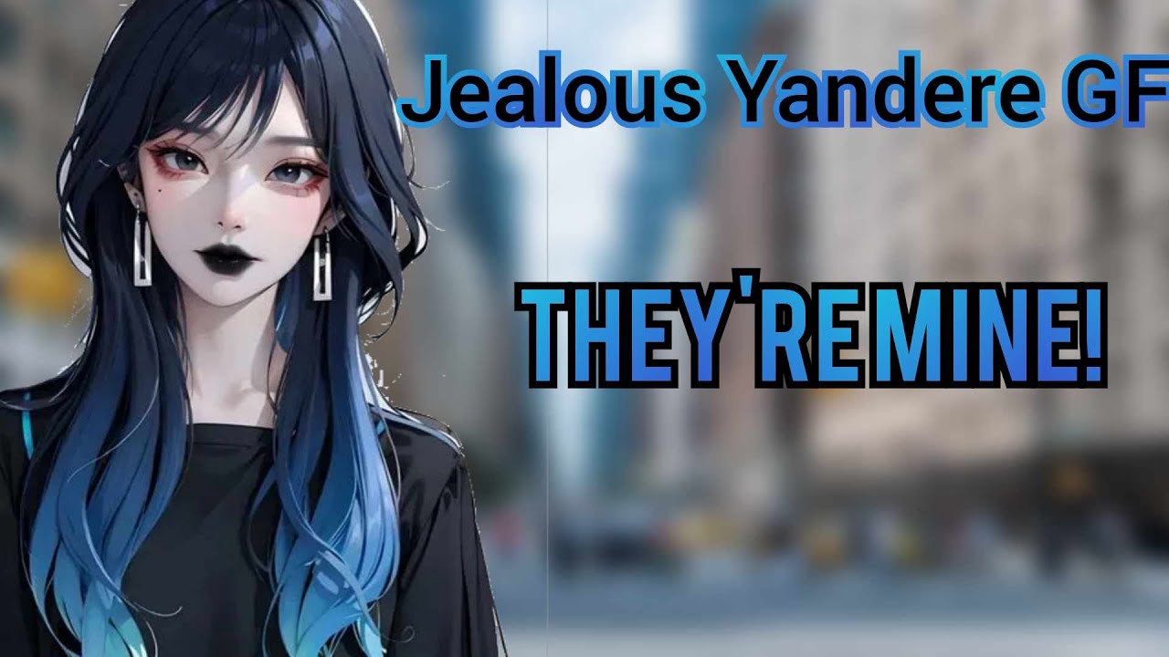 Goth Yandere Girlfriend Gets Jealous (F4A) (Yandere ASMR) - YouTube