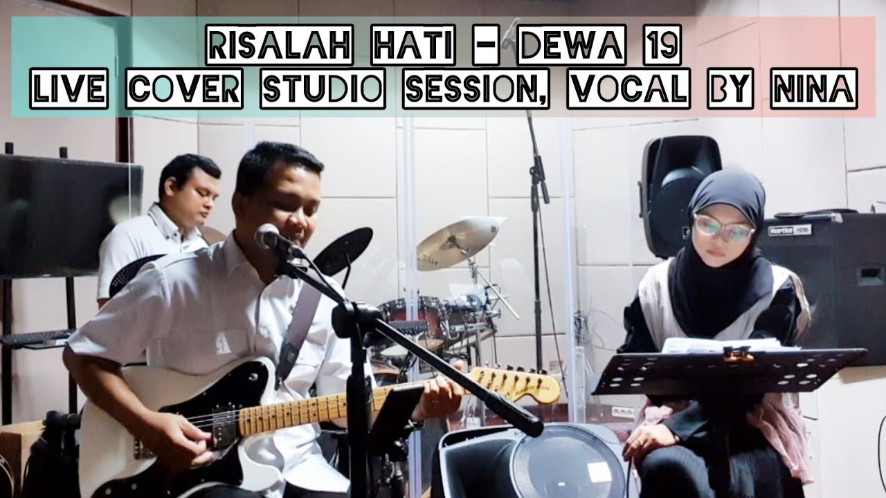 Risalah Hati - Dewa 19 || Live Cover Studio Session, Vocal by Nina ...