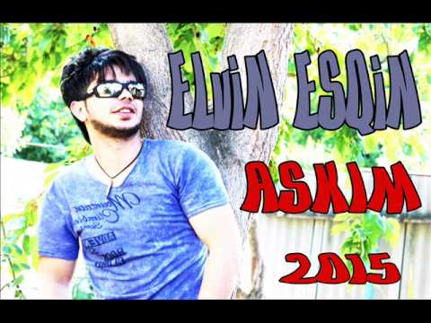 ELviN ESQiN ASKiM 2015