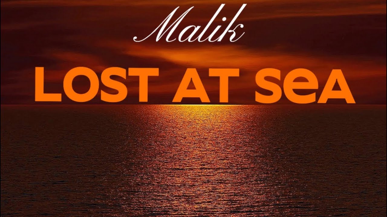 Malik - The Truth ( Lost At Sea ) - YouTube