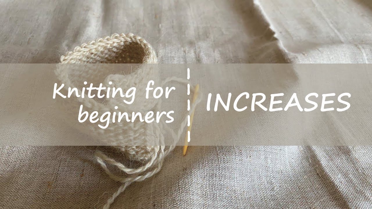 How to INCREASE STITCHES - YouTube