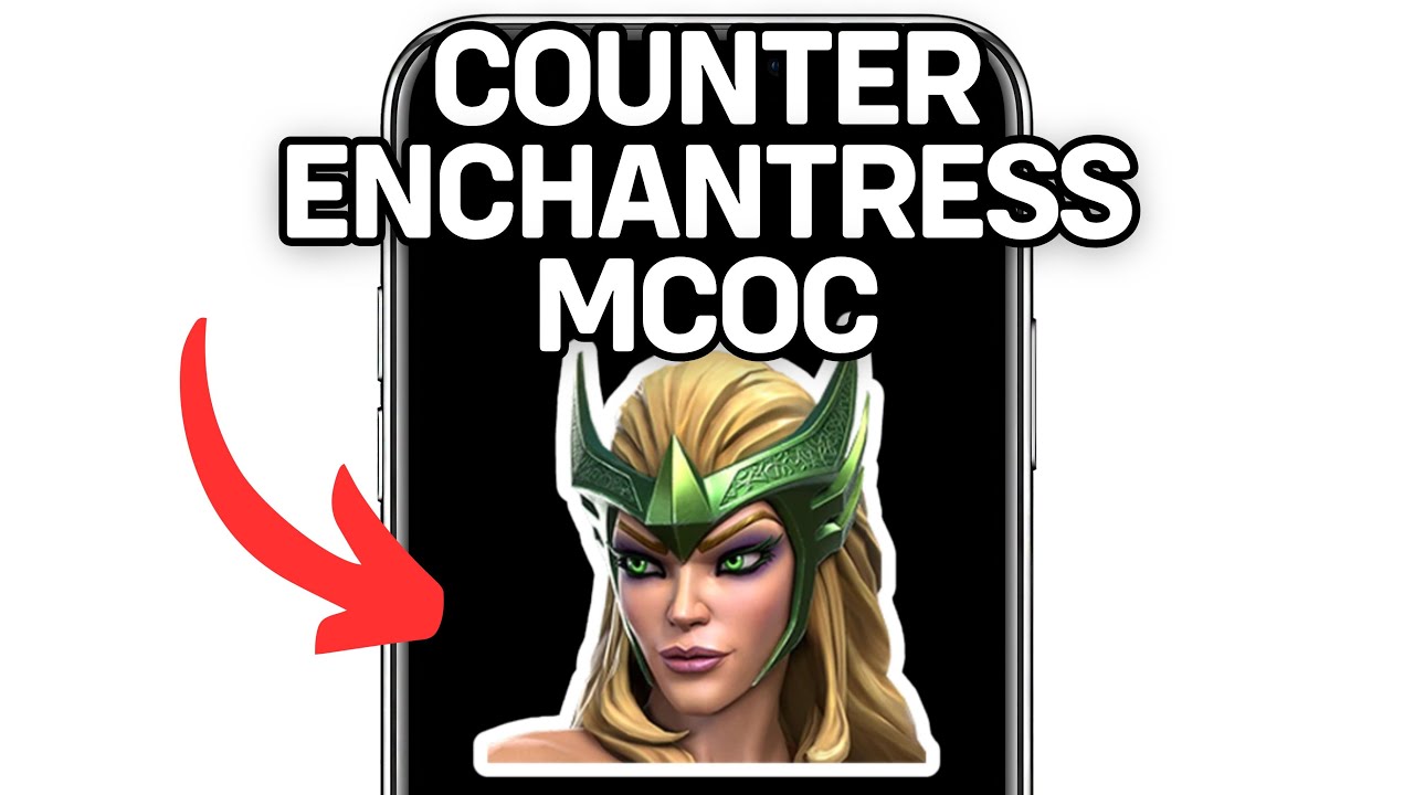 HOW TO COUNTER ENCHANTRESS MCOC 2024! (FULL GUIDE) - YouTube