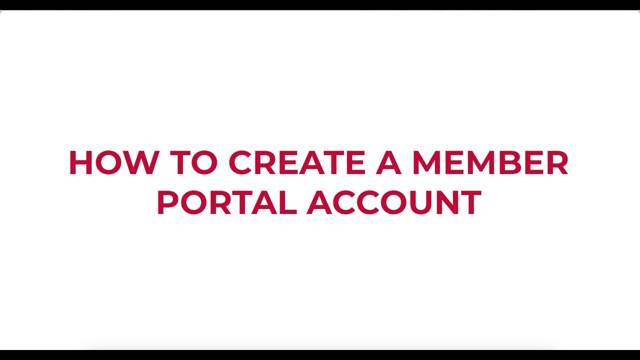How to Create a Member Portal Account - YouTube