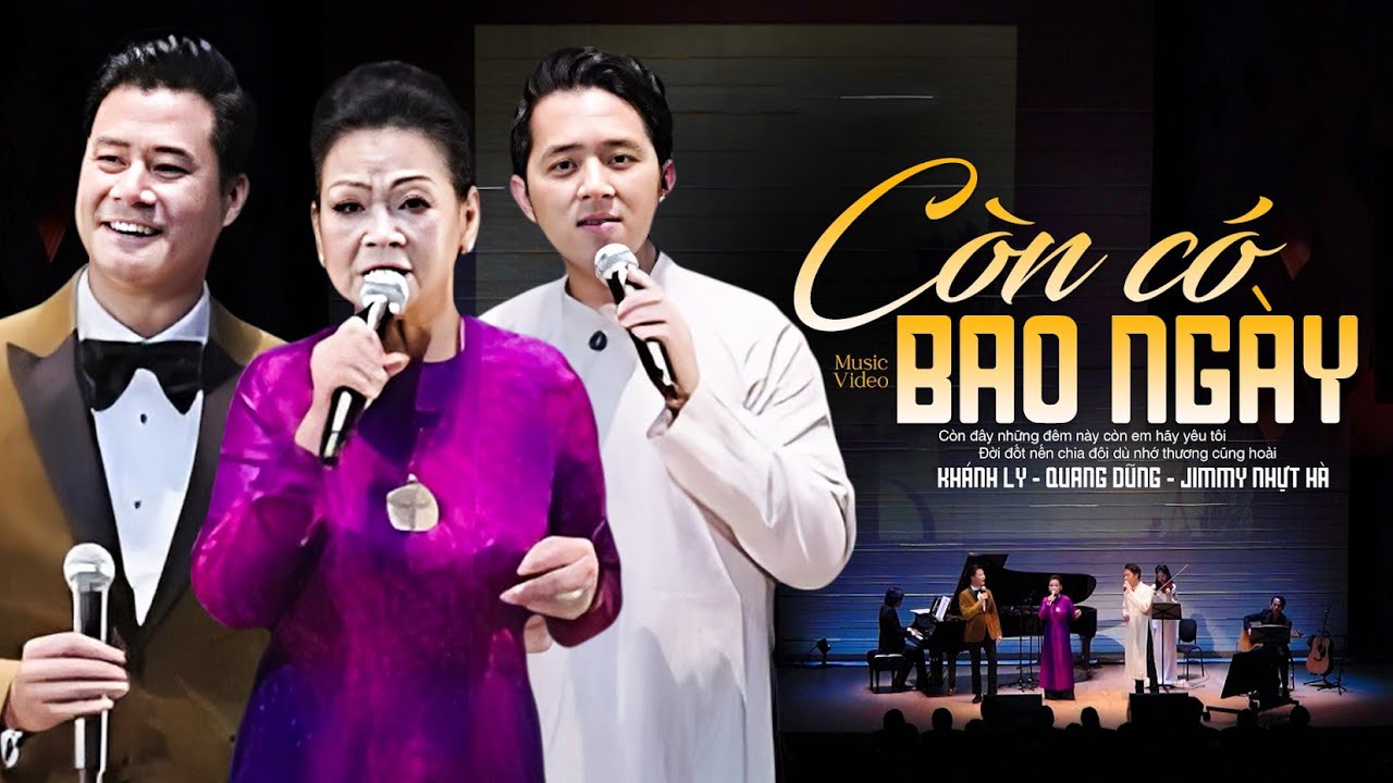 Còn Có Bao Ngày (ST: Trịnh Công Sơn) - KHÁNH LY, JIMMY, QUANG DŨNG ...
