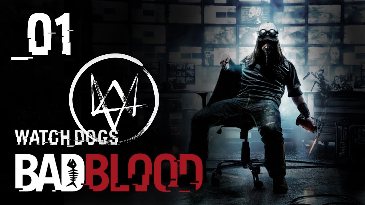 Watch_Dogs: Bad Blood - ep.1 [DLC] - YouTube