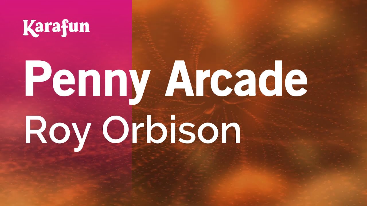 Penny Arcade - Roy Orbison | Karaoke Version | KaraFun - YouTube