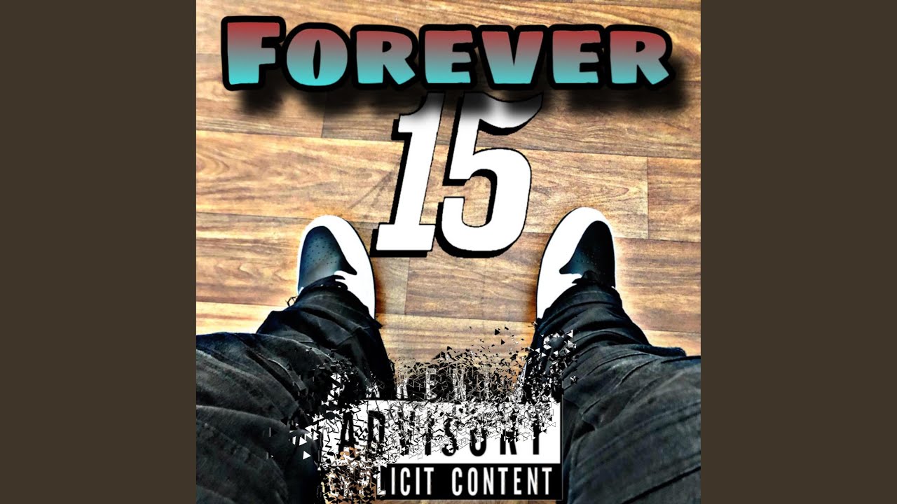 FOREVER 15 - YouTube