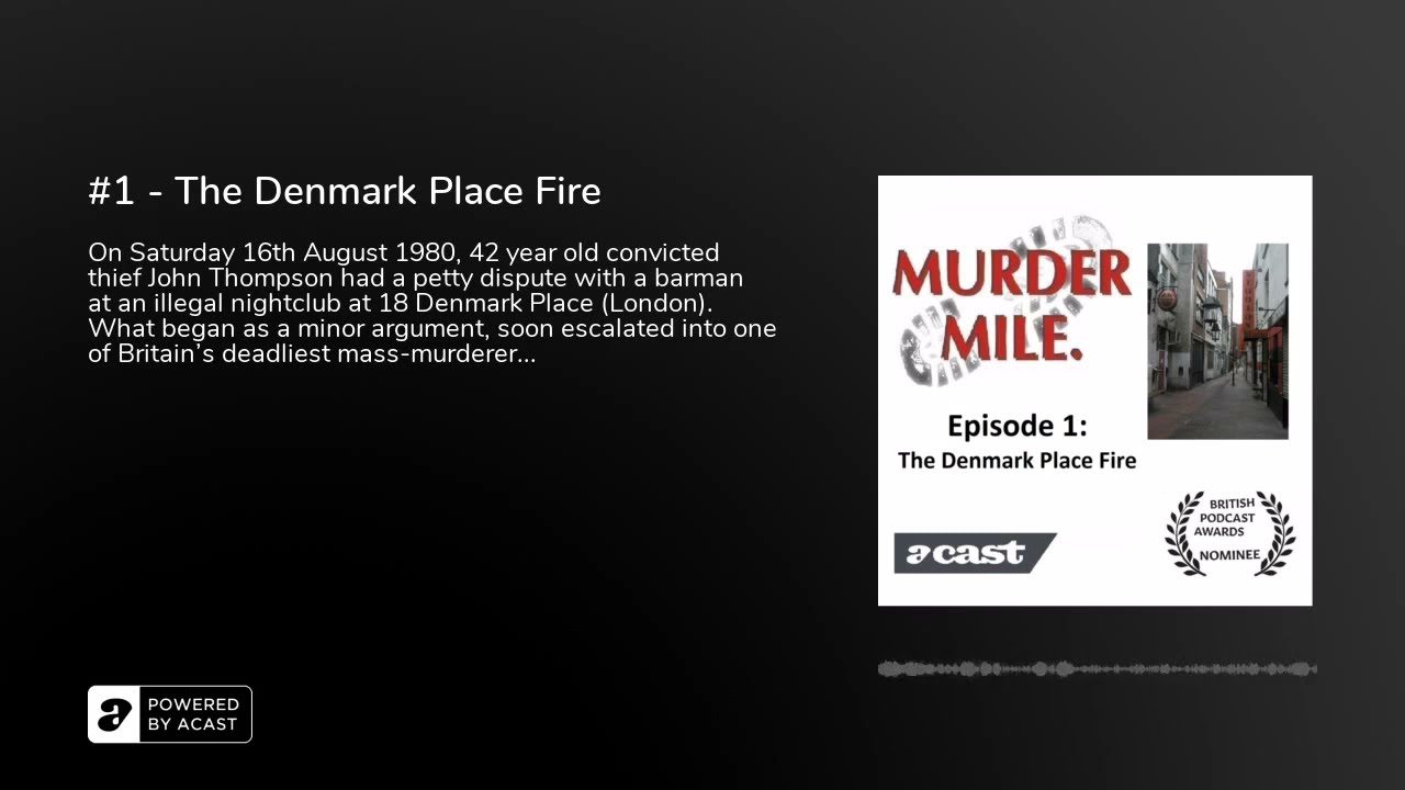 #1 - The Denmark Place Fire - Murder Mile UK True-Crime Podcast - YouTube