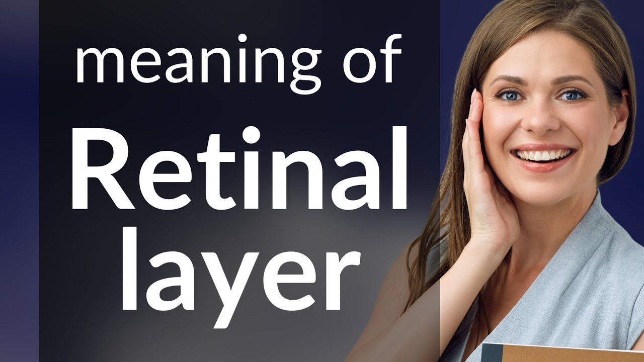 Understanding the "Retinal Layer": A Comprehensive Guide - YouTube