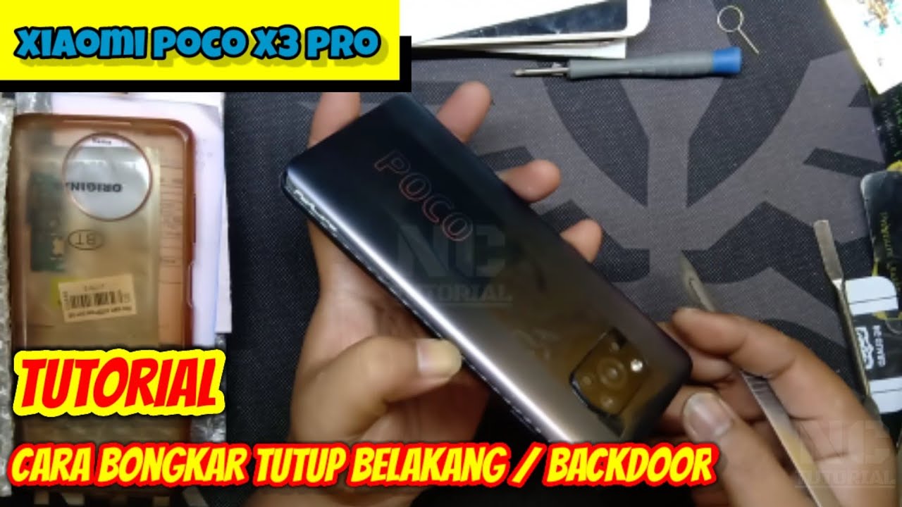 TUTORIAL CARA BONGKAR TUTUP BELAKANG (BACKDOOR) HP XIAOMI POCO X3 PRO ...