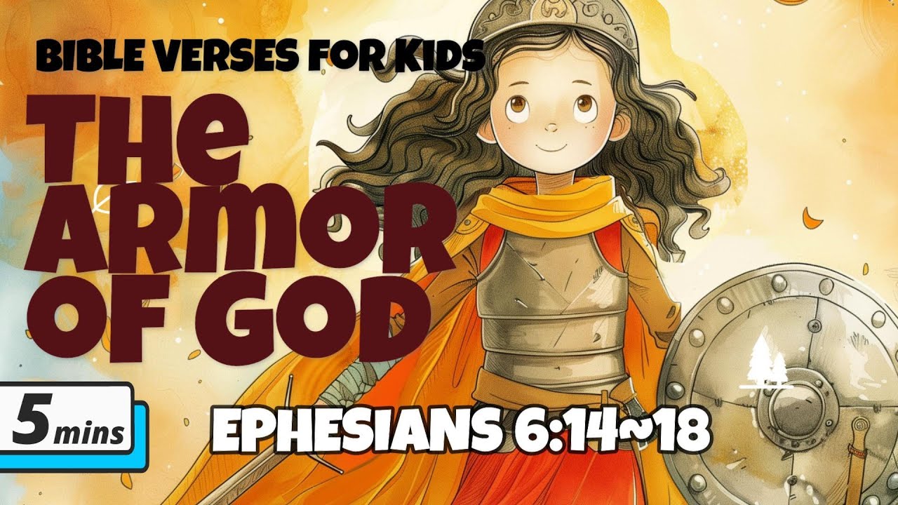 The Armor of God - EPHESIANS 6:14~18 ( Bible Verses for kids ) - YouTube