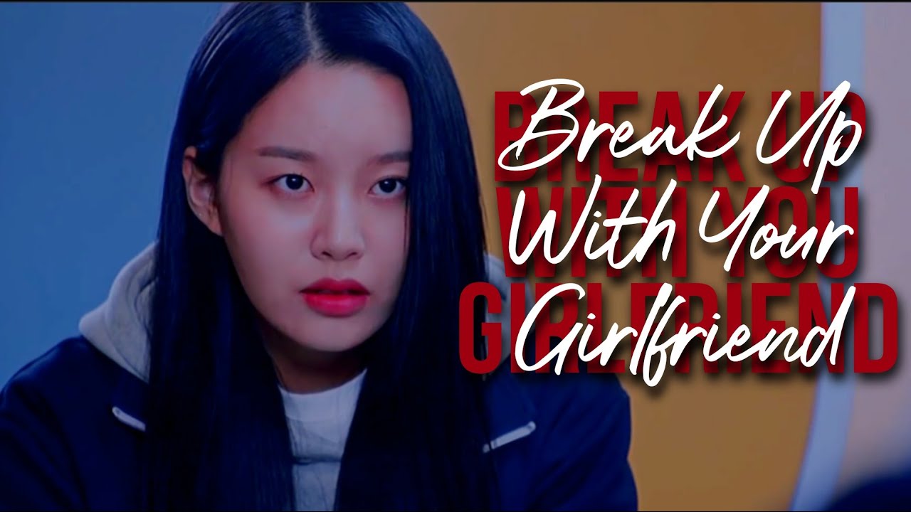 Ariana Grande - Break up with your girlfriend | Multifandom (True Beauty, Mine, The Penthouse ...