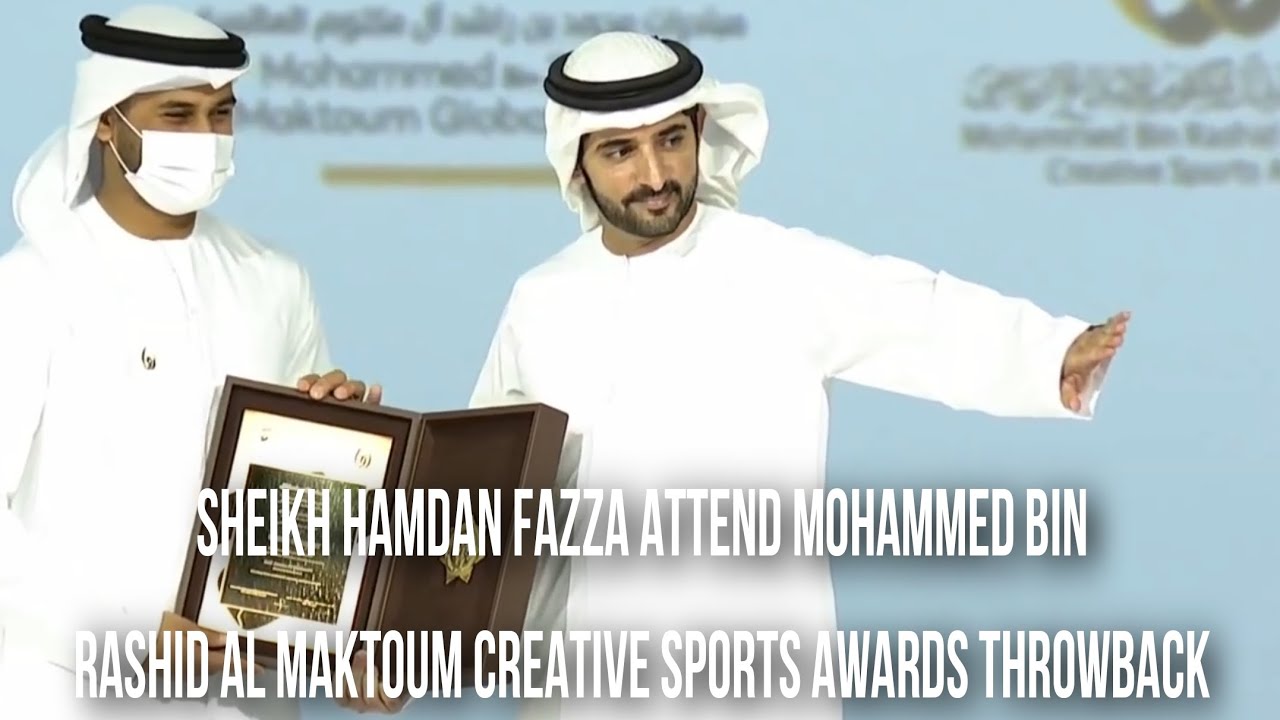 Sheikh Hamdan Fazza Attend Mohammed Bin Rashid Creative Sports Awards ...