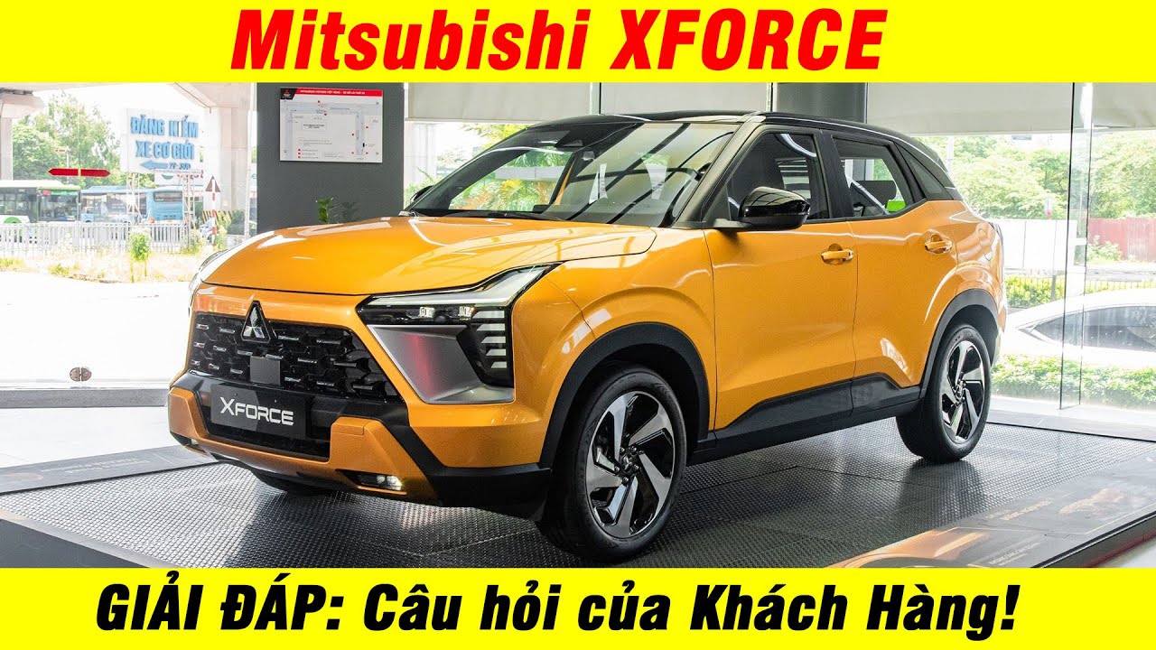 Khách Hàng đang lo lắng điều gì khi mua Mitsubishi Xforce??? - YouTube