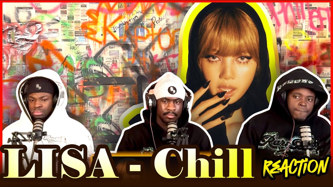 LISA - Chill (Lyric Video) | Reaction - YouTube