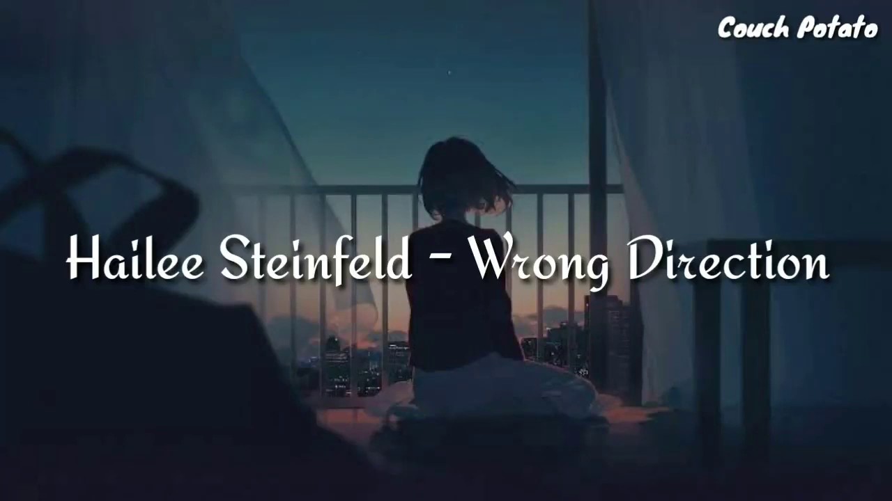 (INDO SUB) Hailee Steinfeld - Wrong Direction Lyrics - YouTube