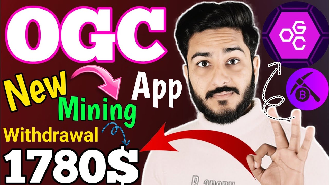 OGC Token Mining Full Overview | OGC Mining App Withdrawal | OGC token ...
